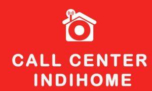 3 Cara Menghubungi Call Center Indihome Yang Tepat Dan Efektif
